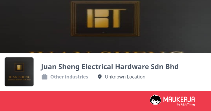 Juan Sheng Electrical Hardware Sdn Bhd Company Overview & Details ...