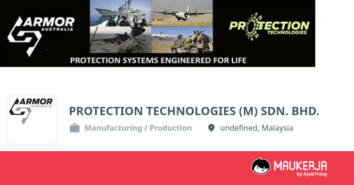 PROTECTION TECHNOLOGIES (M) SDN. BHD. Company Overview & Details - Maukerja