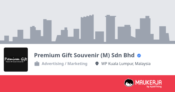 Premium Gift Souvenir (M) Sdn Bhd Company Overview & Details - Maukerja