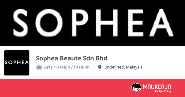 Sophea Beaute Sdn Bhd Company Overview & Details - Maukerja