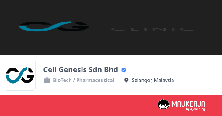 Walk-In Interview at Cell Genesis Sdn Bhd | Job Opportunities | Maukerja