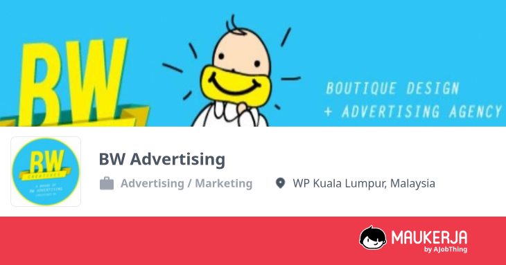 BW Advertising Company Overview & Details - Maukerja