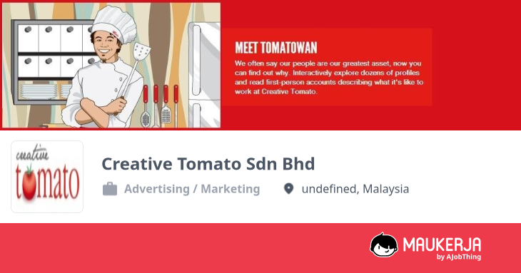 Creative Tomato Sdn Bhd Company Overview & Details - Maukerja