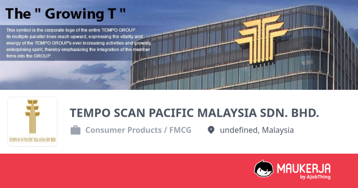 TEMPO SCAN PACIFIC MALAYSIA SDN. BHD. Company Benefits | Maukerja