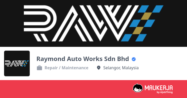 Raymond Auto Works Sdn Bhd Company Overview & Details - Maukerja