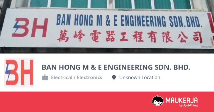 BAN HONG M & E ENGINEERING SDN. BHD. Company Overview & Details - Maukerja