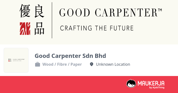 Jawatan Kosong di Good Carpenter Sdn Bhd Feb 2026 | Maukerja.my
