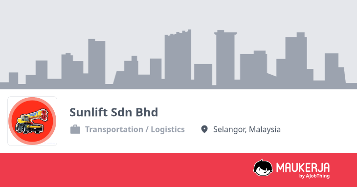 Sunlift Sdn Bhd Company Overview & Details - Maukerja