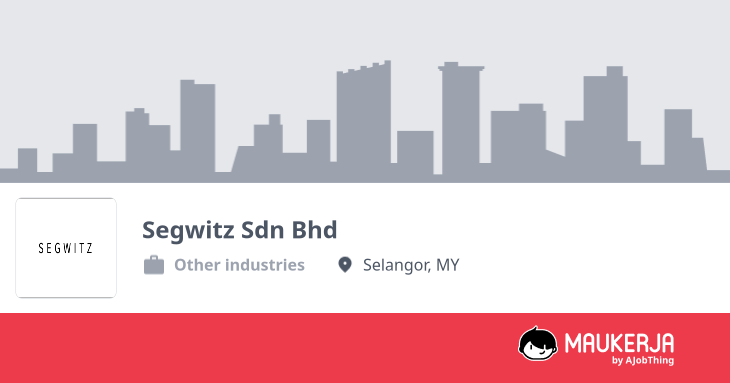 Segwitz Sdn Bhd Job Vacancies Jan 2026 | Maukerja.my