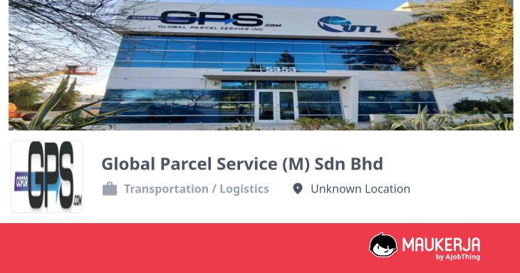 Profil Syarikat Global Parcel Service (M) Sdn Bhd - Cari Kerja di Maukerja