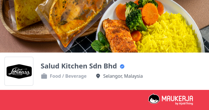Salud Kitchen Sdn Bhd Company Overview & Details - Maukerja