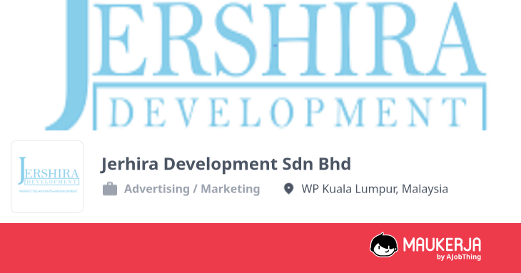 Jerhira Development Sdn Bhd Company Overview & Details - Maukerja