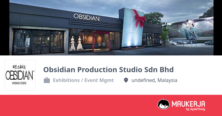 Obsidian Production Studio Sdn Bhd Company Overview & Details - Maukerja