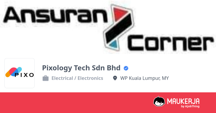 Pixology Tech Sdn Bhd Company Overview & Details - Maukerja
