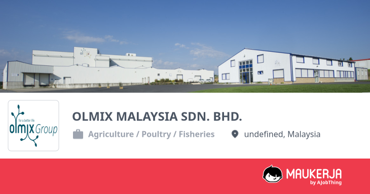 OLMIX MALAYSIA SDN. BHD. Company Overview & Details - Maukerja