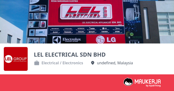LEL ELECTRICAL SDN BHD Company Overview & Details - Maukerja
