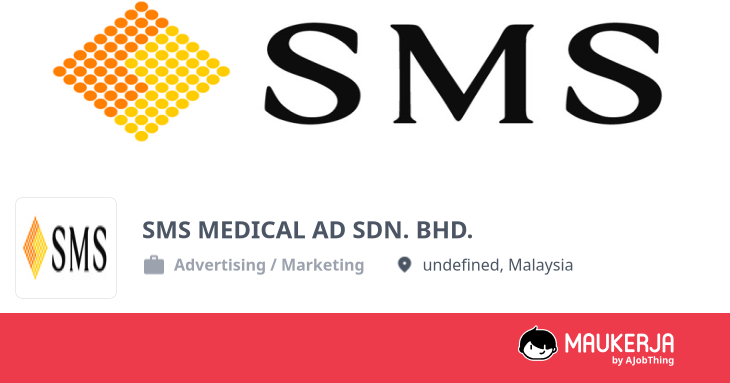 SMS MEDICAL AD SDN. BHD. Company Overview & Details - Maukerja