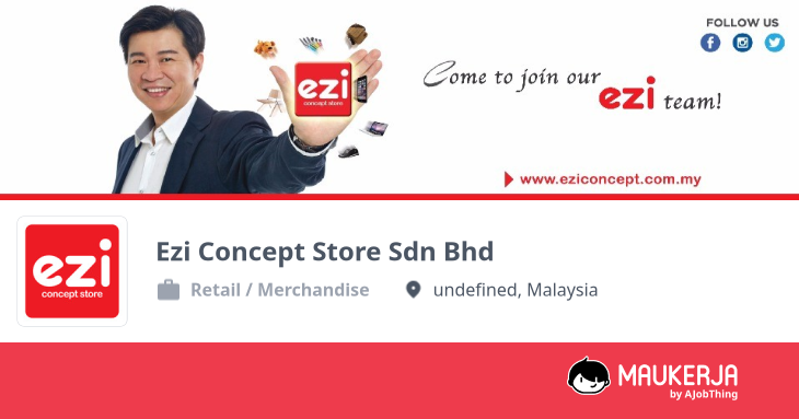 Ezi Concept Store Sdn Bhd Company Overview & Details - Maukerja