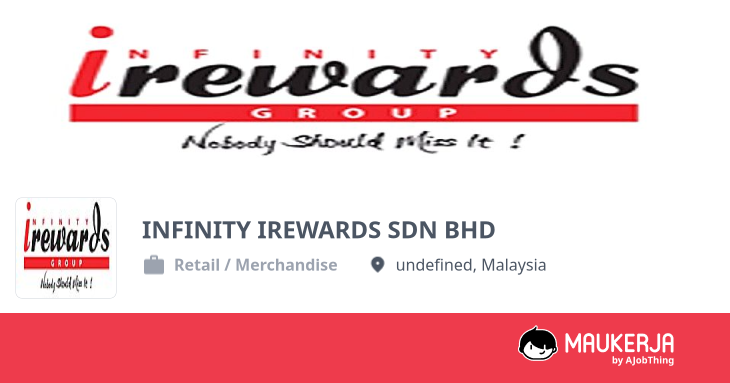 INFINITY IREWARDS SDN BHD Company Overview & Details - Maukerja