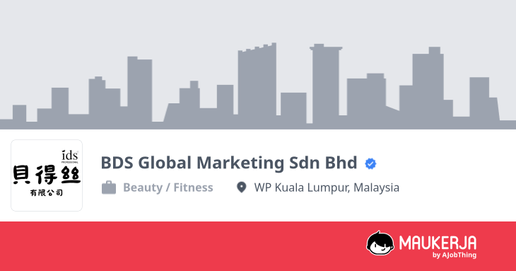 BDS Global Marketing Sdn Bhd Company Overview & Details - Maukerja