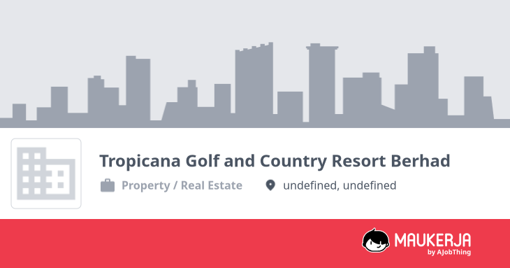 Tropicana Golf and Country Resort Berhad Company Overview & Details ...
