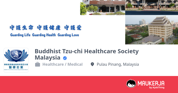 Jawatan Kosong di Buddhist Tzu-chi Healthcare Society Malaysia Jun 2026 ...
