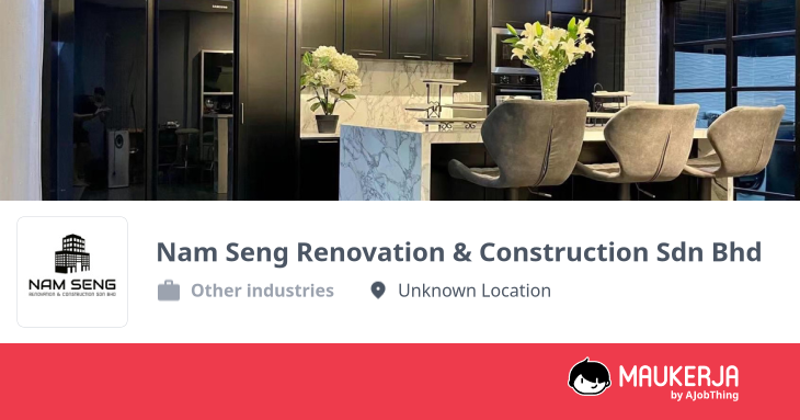 Nam Seng Renovation & Construction Sdn Bhd Company Overview & Details ...