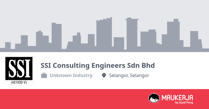 SSI Consulting Engineers Sdn Bhd Company Overview & Details - Maukerja