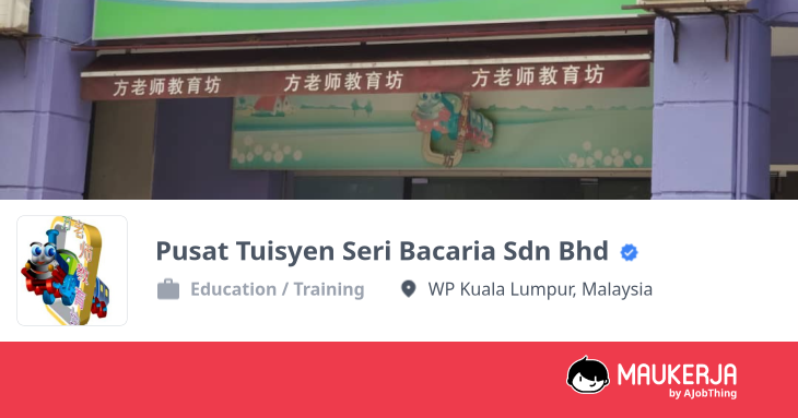 Pusat Tuisyen Seri Bacaria Sdn Bhd Company Overview & Details - Maukerja