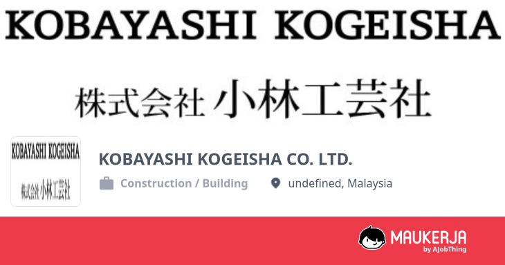 KOBAYASHI KOGEISHA CO. LTD. Company Overview & Details - Maukerja