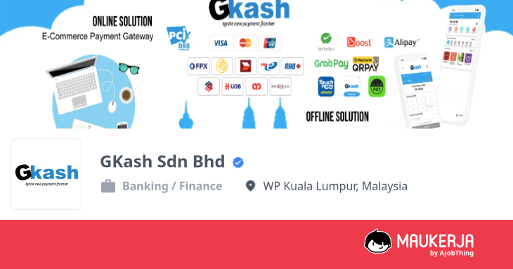 GKash Sdn Bhd Company Overview & Details - Maukerja
