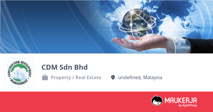 CDM Sdn Bhd Company Overview & Details - Maukerja