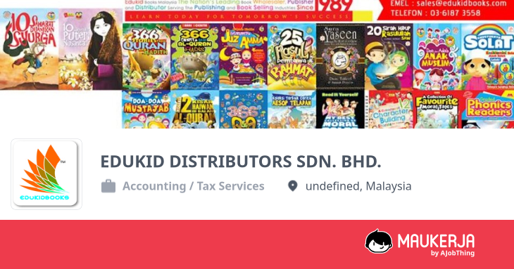 EDUKID DISTRIBUTORS SDN. BHD. Company Overview & Details - Maukerja
