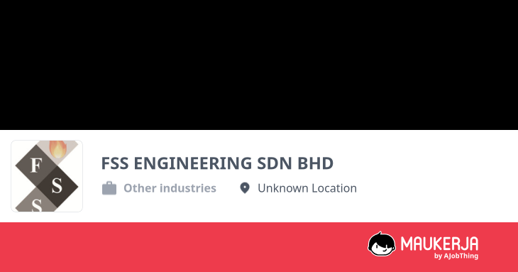 FSS ENGINEERING SDN BHD Company Overview & Details - Maukerja