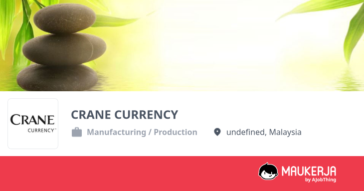 CRANE CURRENCY Company Overview & Details - Maukerja
