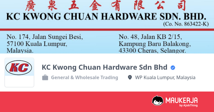 Profil Syarikat KC Kwong Chuan Hardware Sdn Bhd - Cari Kerja di Maukerja