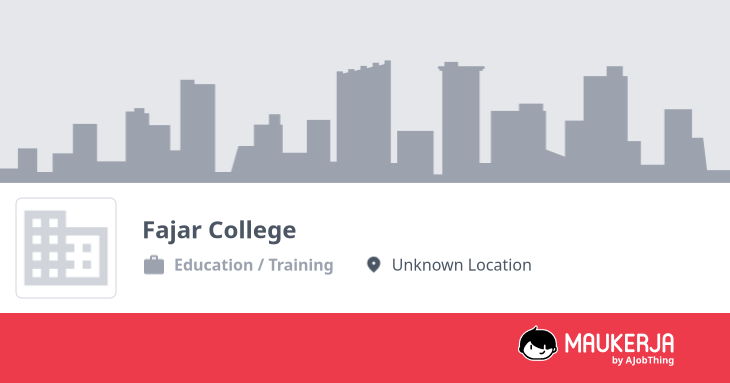 Fajar College Company Overview & Details - Maukerja