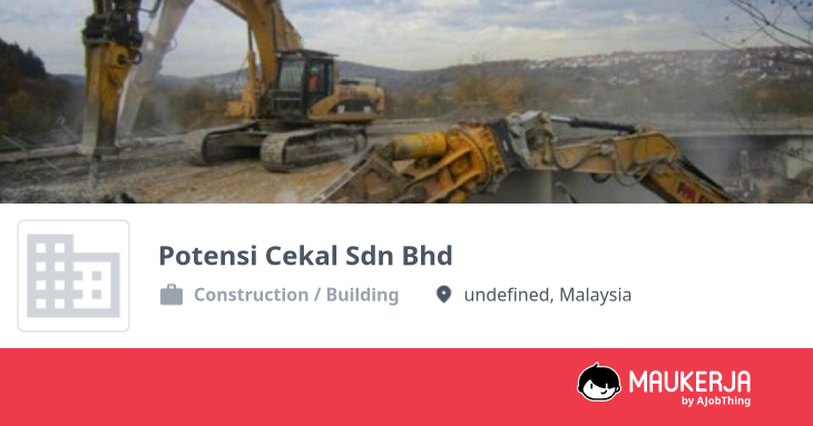 Potensi Cekal Sdn Bhd Job Vacancies Oct 2025 | Maukerja.my