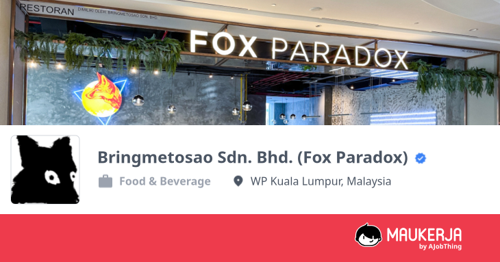 Walk-In Interview at Bringmetosao Sdn. Bhd. (Fox Paradox) | Job ...