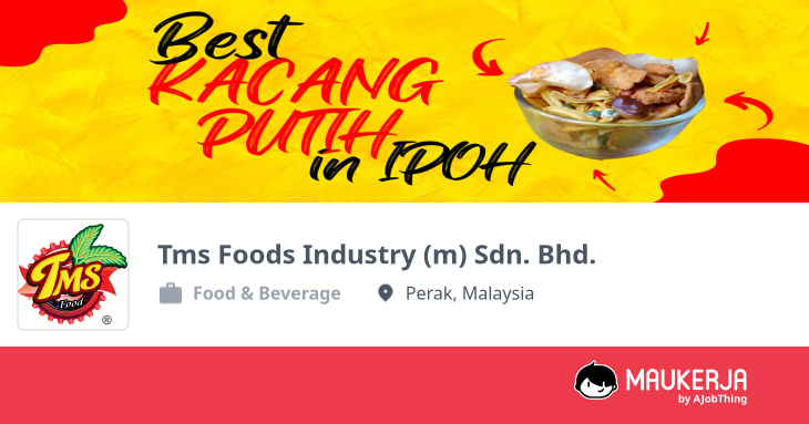 Tms Foods Industry (m) Sdn. Bhd. Company Overview & Details - Maukerja