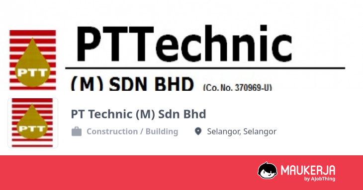 PT Technic (M) Sdn Bhd Company Overview & Details - Maukerja