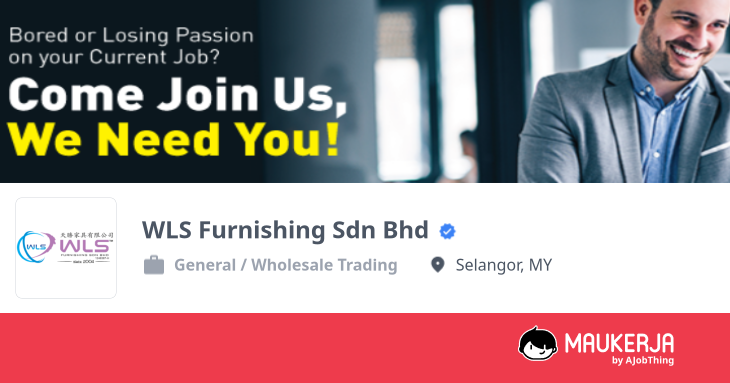 Jawatan Kosong di WLS Furnishing Sdn Bhd Nov 2025 | Maukerja.my