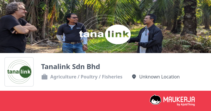Tanalink Sdn Bhd Company Overview & Details - Maukerja