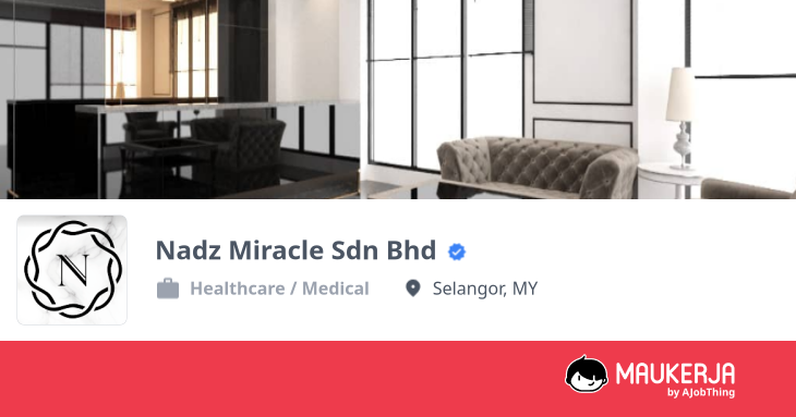 Profil Syarikat Nadz Miracle Sdn Bhd - Cari Kerja di Maukerja