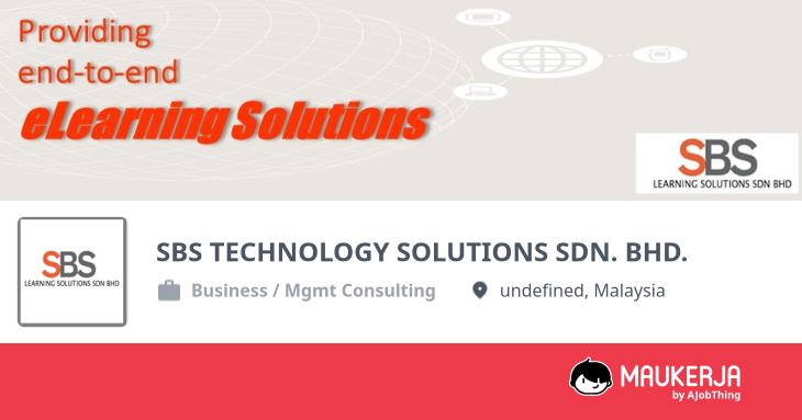 SBS TECHNOLOGY SOLUTIONS SDN. BHD. Company Overview & Details - Maukerja