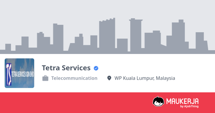 Tetra Services Company Overview & Details - Maukerja