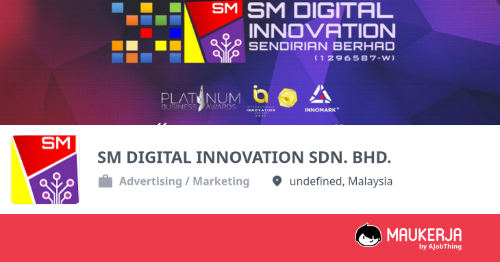SM DIGITAL INNOVATION SDN. BHD. Company Overview & Details - Maukerja