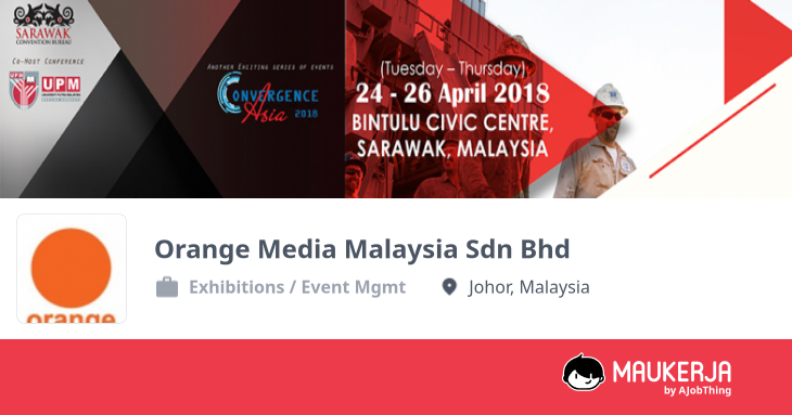 Orange Media Malaysia Sdn Bhd Company Overview & Details - Maukerja